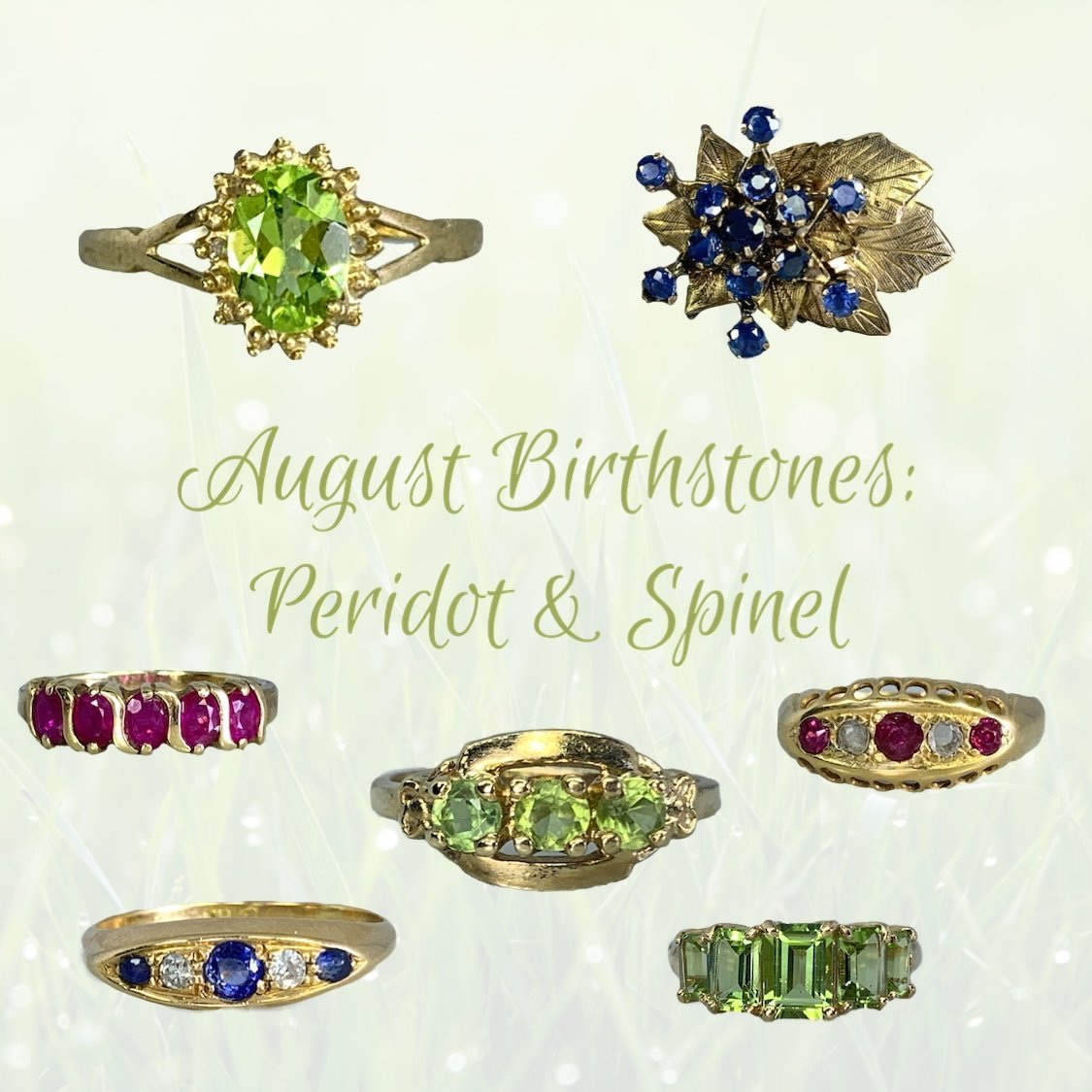 Peridot and Spinel ~ Everything You Need to Know About August's Births